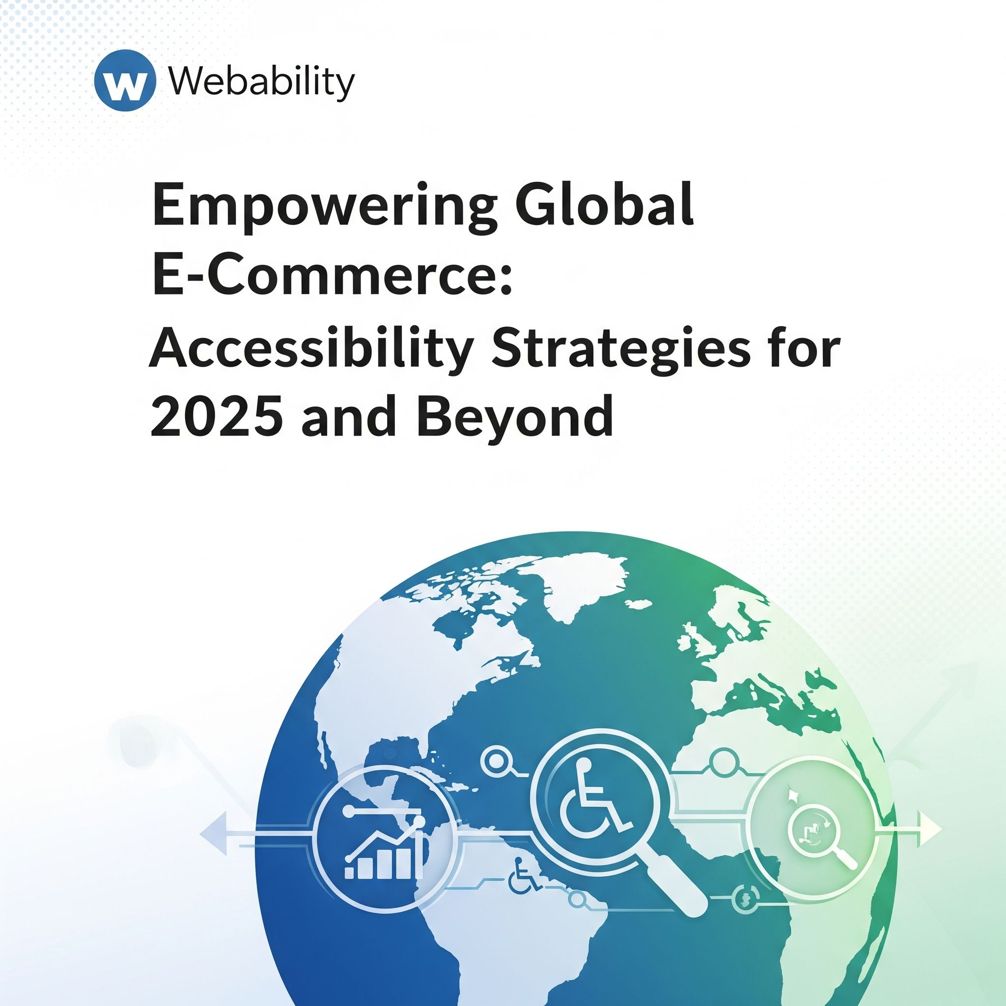 Global E-Commerce Accessibility Strategies for 2026 & Beyond